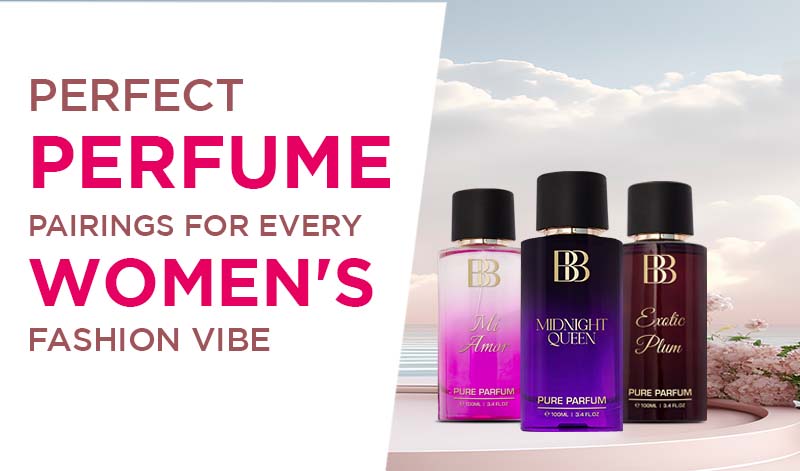 Revealing the Perfect Perfume Pairings for Every Woman's Fashion Vibe ...